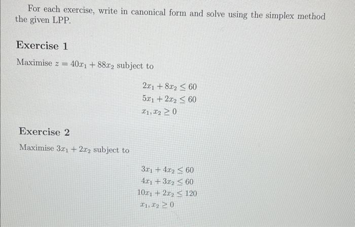Solved For each exercise, write in canonical form and solve | Chegg.com