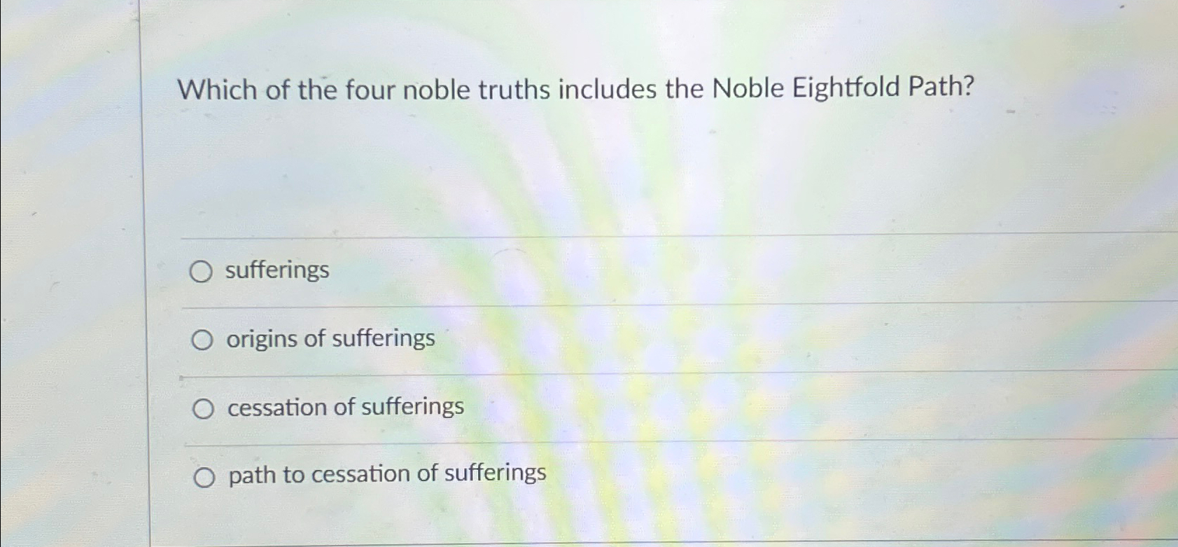 Solved Which of the four noble truths includes the Noble | Chegg.com