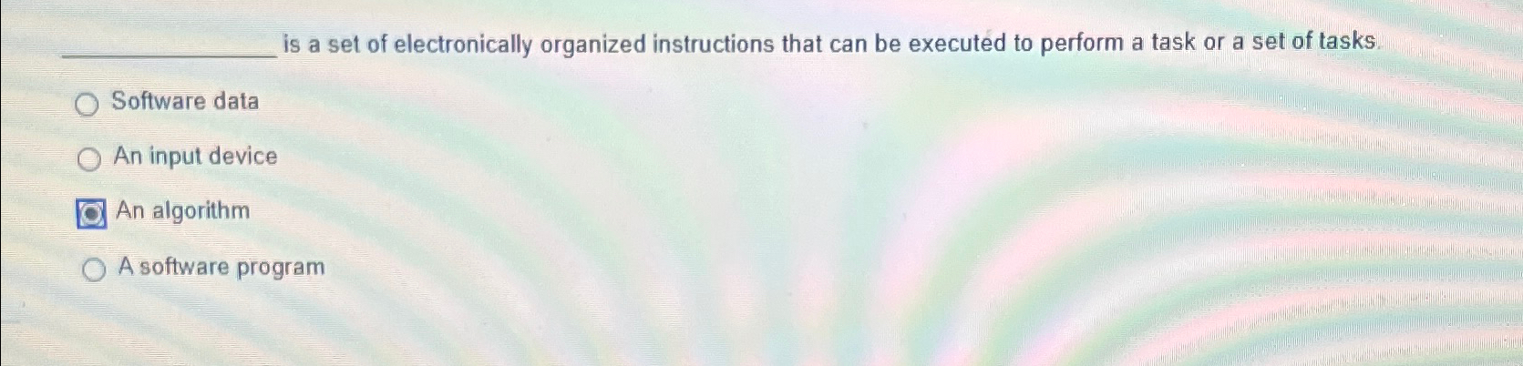 Solved is a set of electronically organized instructions | Chegg.com