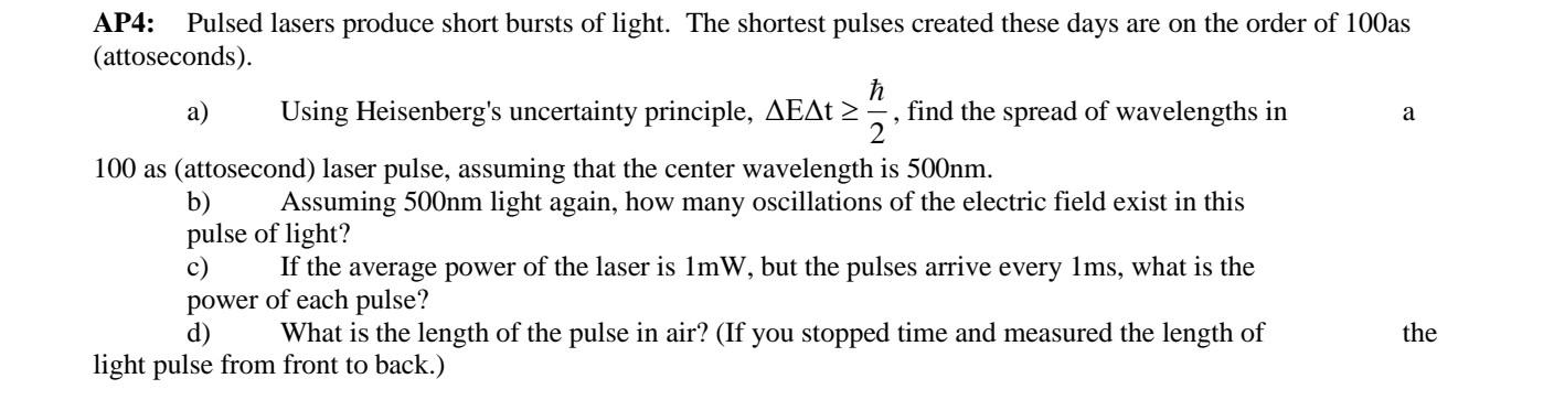 Solved AP4: Pulsed lasers produce short bursts of light. The | Chegg.com