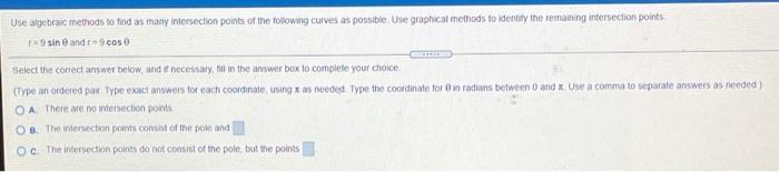 Solved Use algebraic methods to find as many intersection | Chegg.com