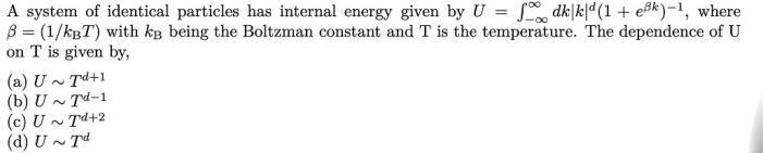 Solved A system of identical particles has internal energy | Chegg.com