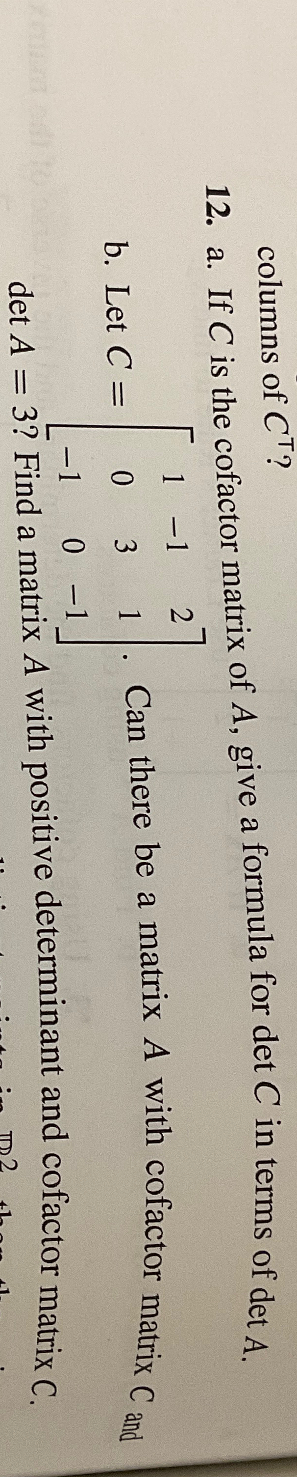 columns of CTT ?12. ﻿a. ﻿If C ﻿is the cofactor matrix | Chegg.com