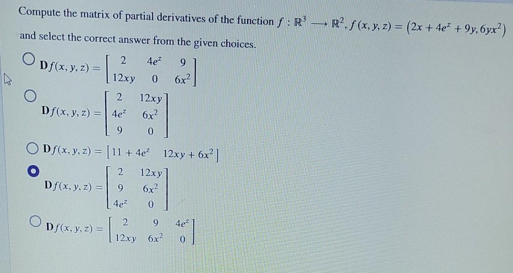 Solved Compute the matrix of partial derivatives of the | Chegg.com