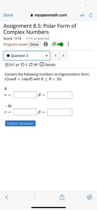 Solved AA & Done myopenmath.com Assignment 8.5: Polar Form | Chegg.com