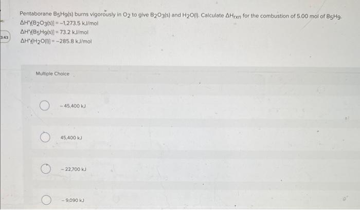 Solved Pentaborane B5H9( s) burns vigorously in O2 to give | Chegg.com