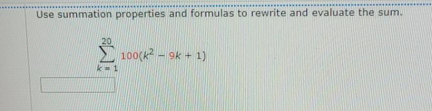 Solved Use summation properties and formulas to rewrite and | Chegg.com