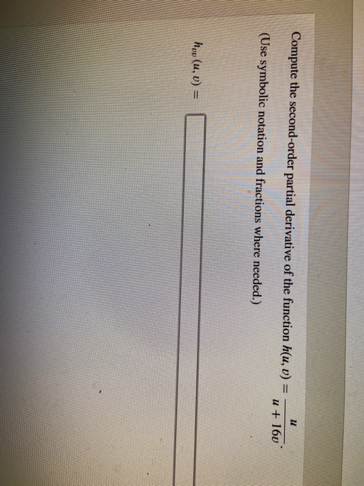 Solved Compute The Second order Partial Derivative Of The Chegg