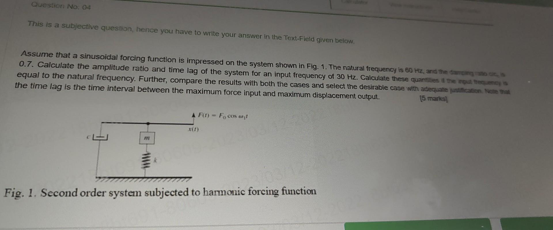 Solved Assume that a sinusoidal forcing function is | Chegg.com
