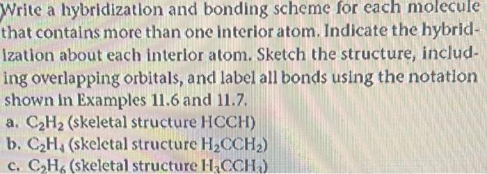 Solved Write A Hybridization And Bonding Scheme For Each