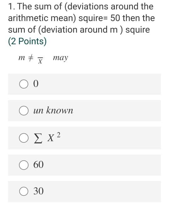 Solved 1. The sum of (deviations around the arithmetic mean) | Chegg.com