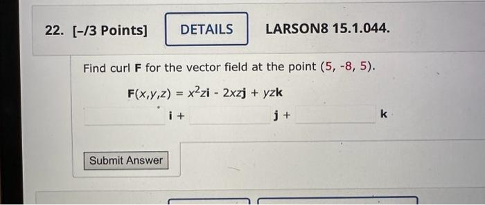 Solved Find curl F for the vector field at the point | Chegg.com
