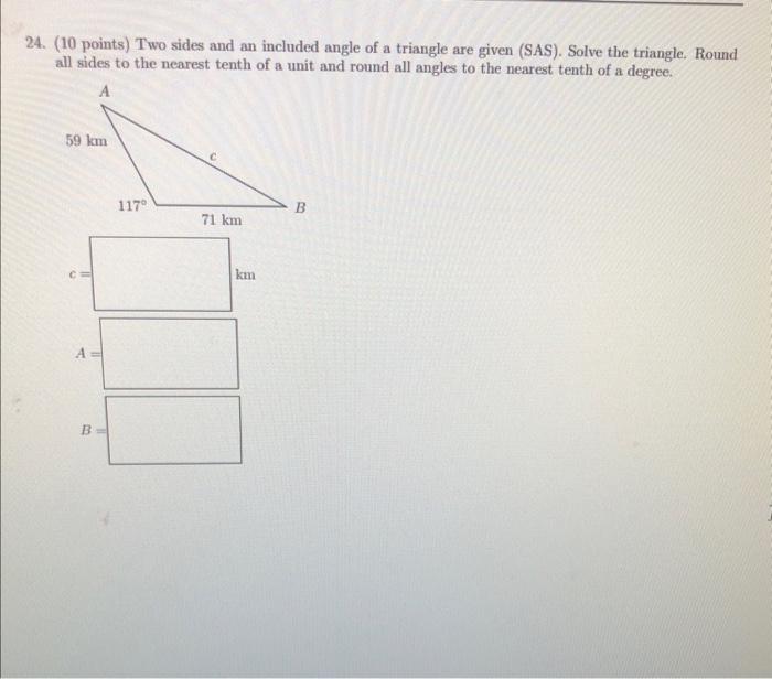 Solved 24. (10 points) Two sides and an included angle of a | Chegg.com