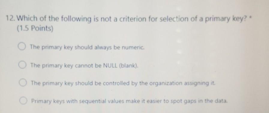 Solved 12. Which of the following is not a criterion for | Chegg.com