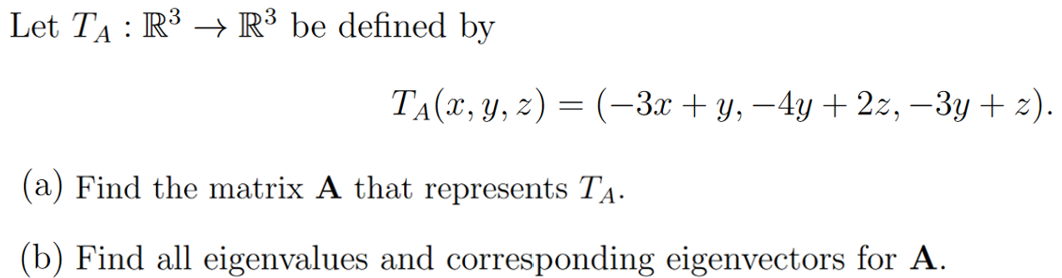 Solved Let TA:R3→R3 ﻿be defined | Chegg.com