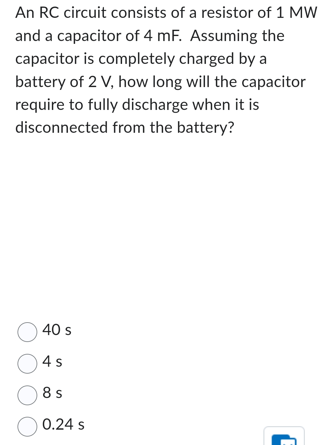 Solved An RC ﻿circuit consists of a resistor of 1MW ﻿and a | Chegg.com