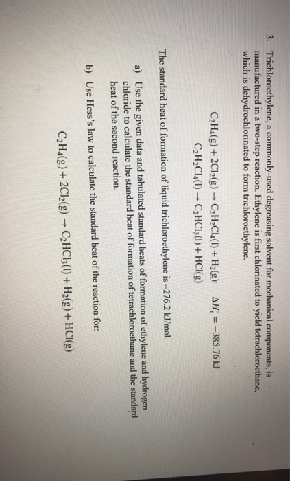 Solved 3. Trichloroethylene, a commonly-used degreasing | Chegg.com