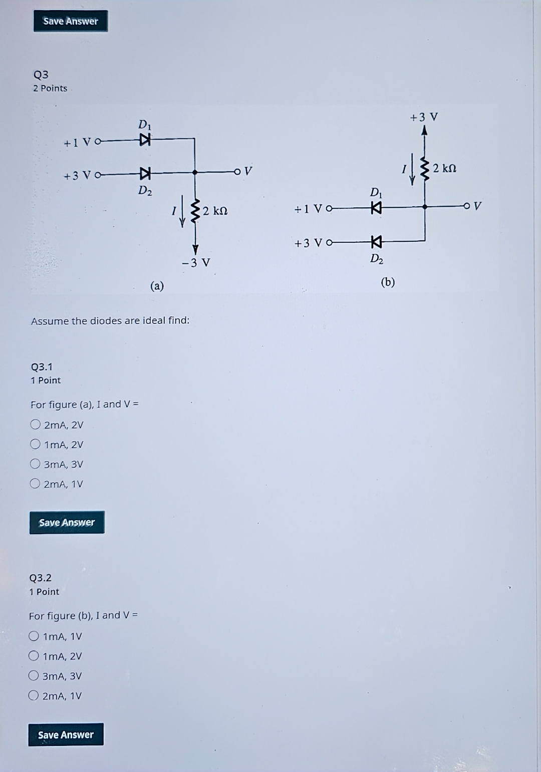 Solved Q32 ﻿PointsAssume the diodes are ideal find:Q3.11 | Chegg.com
