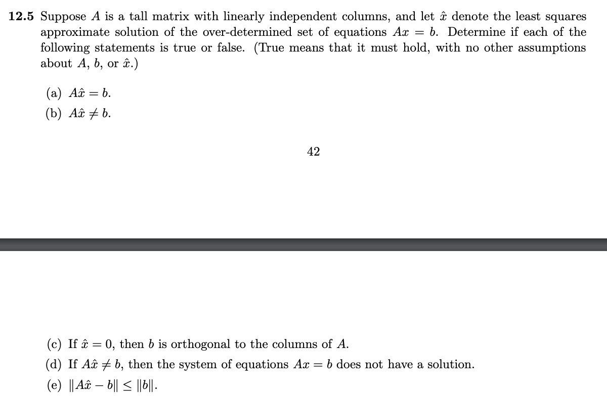 Solved 12.5 ﻿Suppose A ﻿is a tall matrix with linearly | Chegg.com