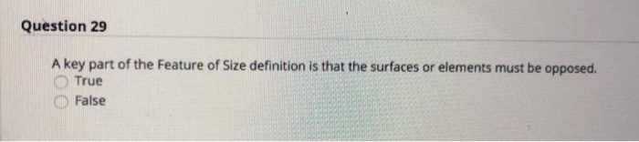 Solved Question 29 A key part of the Feature of Size | Chegg.com