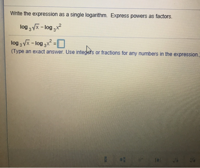 Solved Write the expression as a single logarithm. Express | Chegg.com