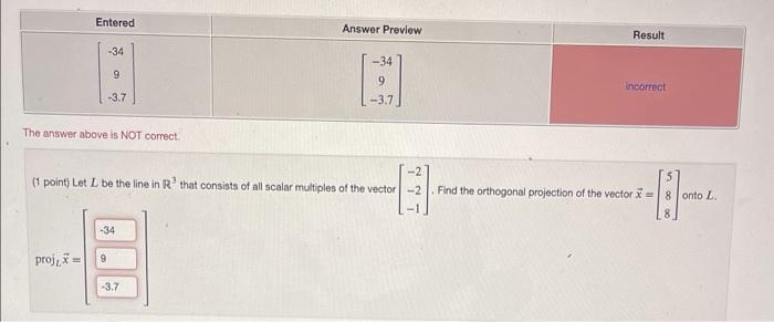 Solved The answer above is NOT correct. (1 point) Let L be | Chegg.com