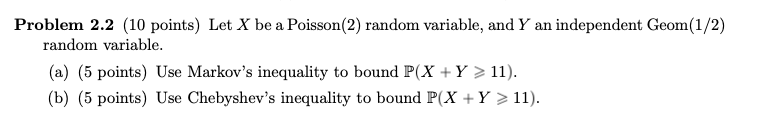 Solved Problem 2.2 (10 ﻿points) ﻿Let x be ﻿a Poisson(2) | Chegg.com
