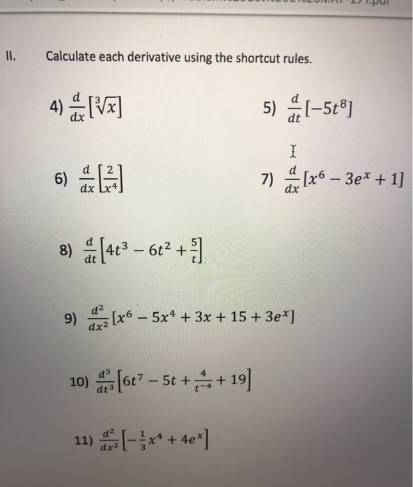 Solved 1I. Calculate each derivative using the shortcut | Chegg.com