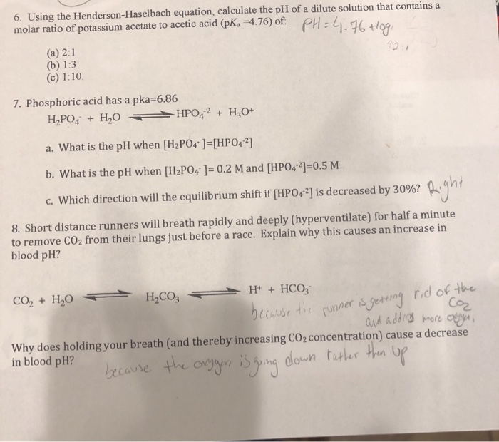 Solved 6. Using the Henderson-Haselbach equation, calculate | Chegg.com