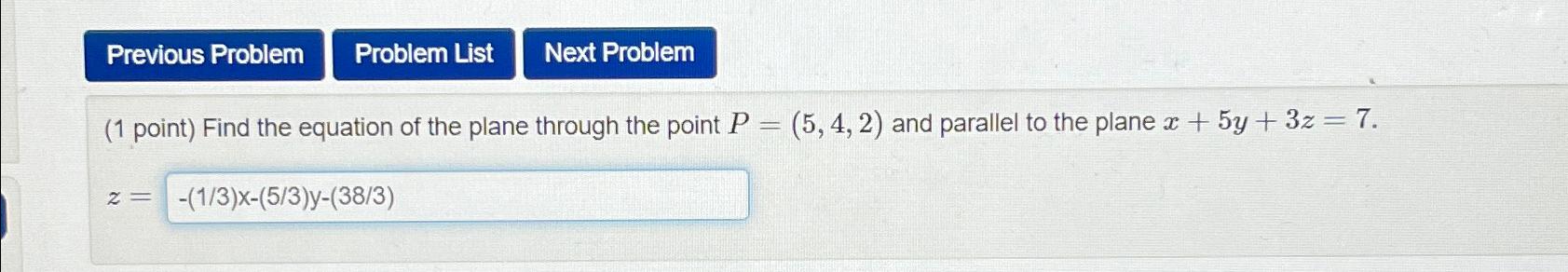 Solved Previous Problem(1 point) Find the equation of the | Chegg.com Solved Previous Problem(1 point) Find the equation of the | Chegg.com