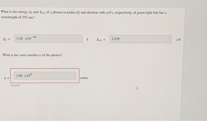 Solved What is the energy Ej and Ee of a photon in joules | Chegg.com