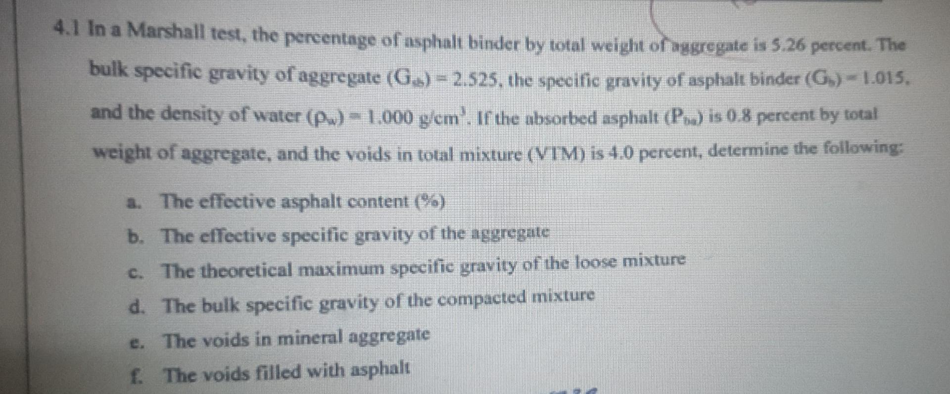 Solved 4.1 In a Marshall test, the percentage of asphalt | Chegg.com