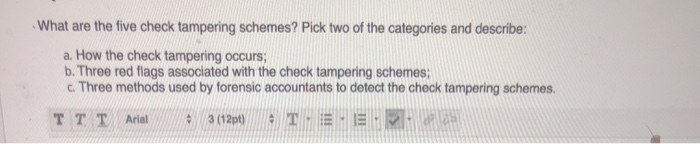 Solved What are the five check tampering schemes? Pick two | Chegg.com