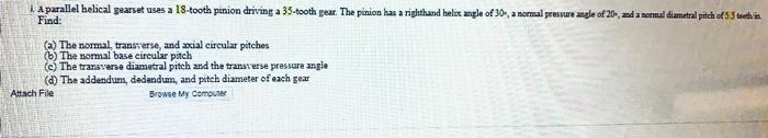 Solved A parallel helical gearset uses a 18-tooth pinion | Chegg.com