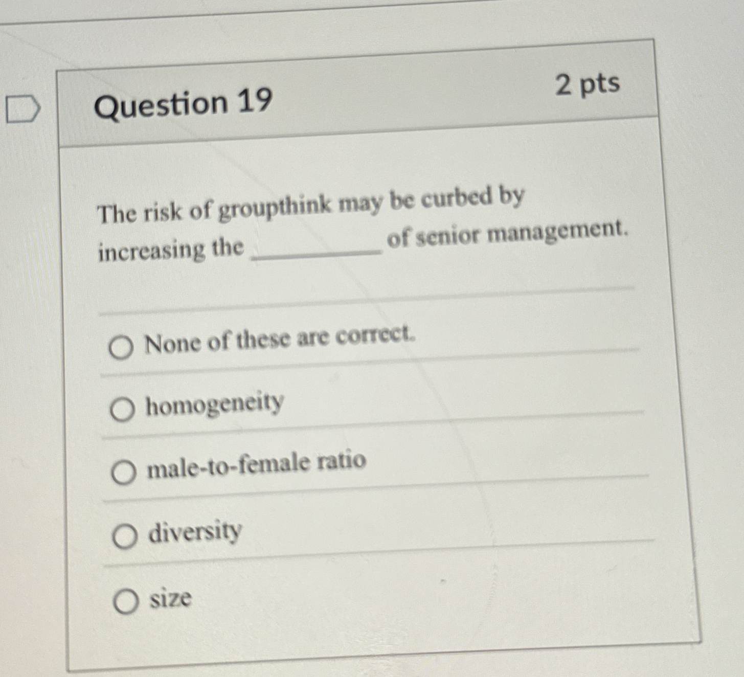 Solved Question 192 ﻿ptsThe risk of groupthink may be curbed | Chegg.com