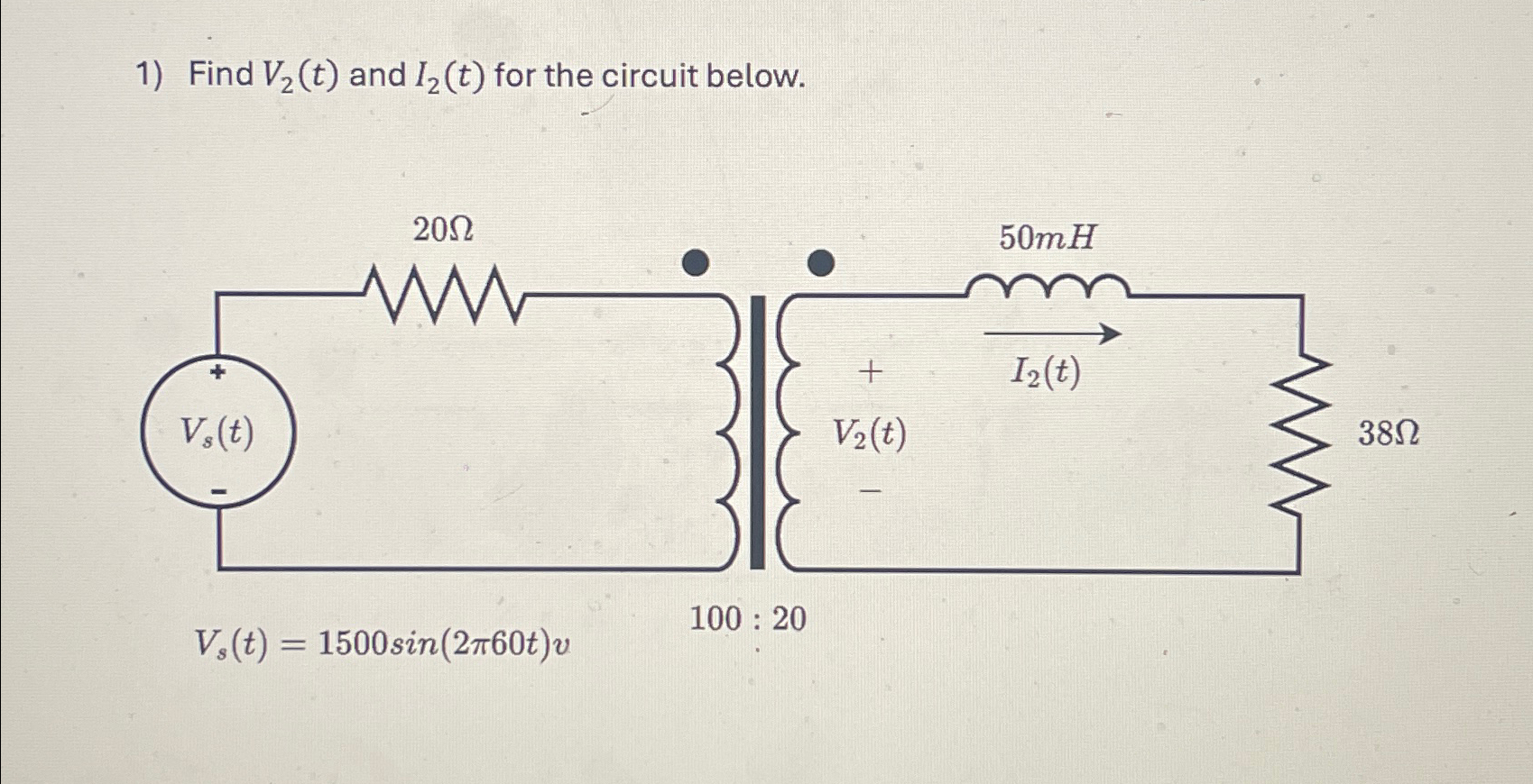 Solved Find V2(t) ﻿and I2(t) ﻿for the circuit below. | Chegg.com