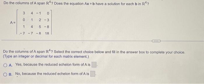 Solved Do the columns of A span R4 ? Does the equation Ax=b | Chegg.com
