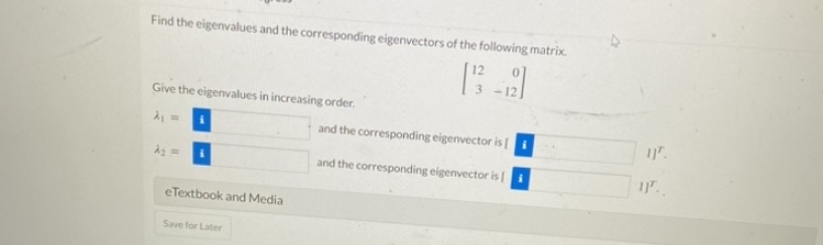 Solved Find the eigenvalues and the corresponding | Chegg.com