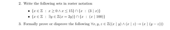 Solved 2. Write the following sets in roster notation - | Chegg.com