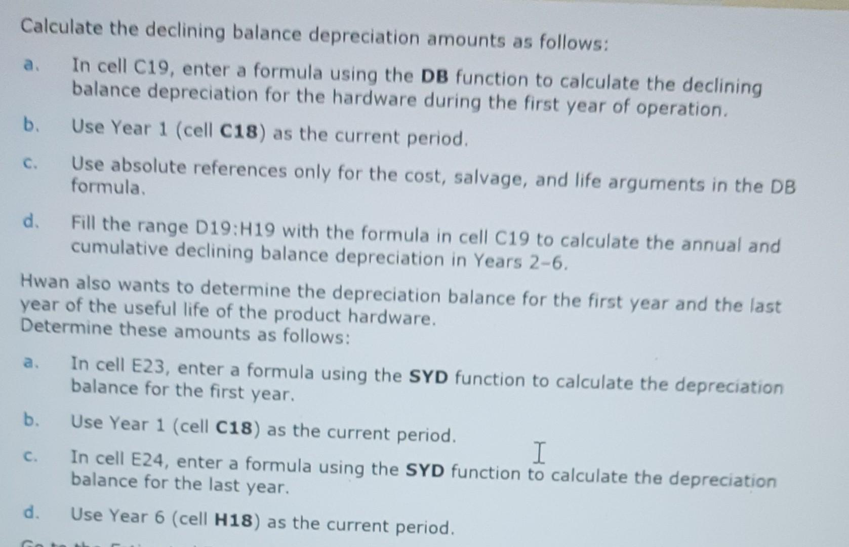 Solved Calculate the declining balance depreciation amounts | Chegg.com