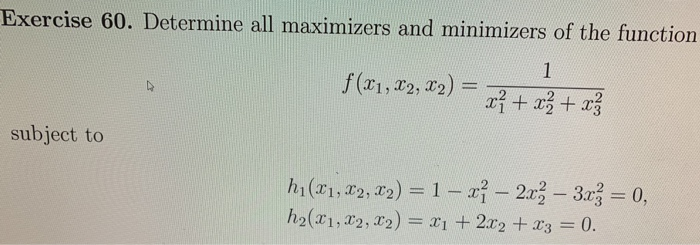 Solved Exercise 60. Determine all maximizers and minimizers | Chegg.com