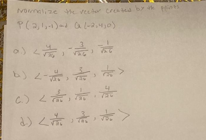 Solved 1.) normalize the vector created by the | Chegg.com