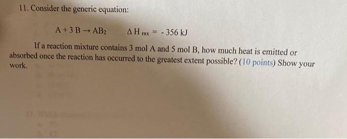 Solved 11. Consider the generic equation: A+3 B→AB2ΔHmx=−356 | Chegg.com