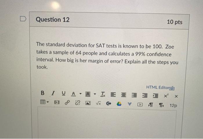 Solved Question 12 10 pts The standard deviation for SAT | Chegg.com