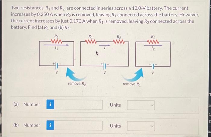 Solved Two resistances, R1 and R2, are connected in series | Chegg.com