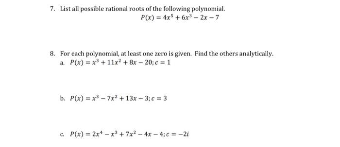 Solved 7. List all possible rational roots of the following | Chegg.com