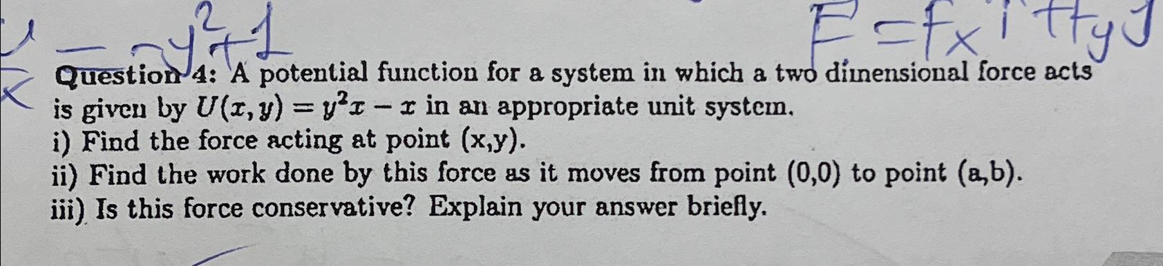 Solved Question 4: A potential function for a system in | Chegg.com