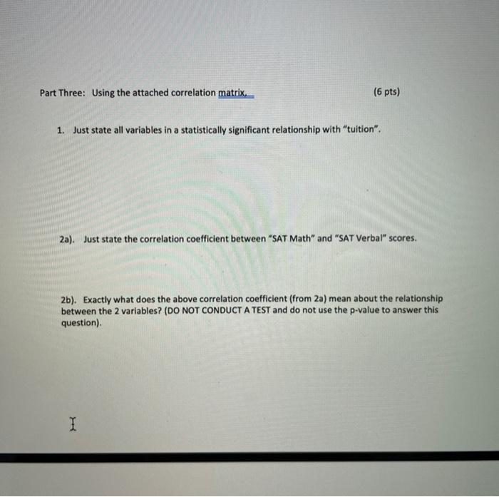 Solved Part Three: Using the attached correlation matrix. (6 | Chegg.com
