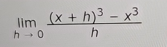 Solved limh→0(x+h)3-x3h ﻿evaluate the limit | Chegg.com