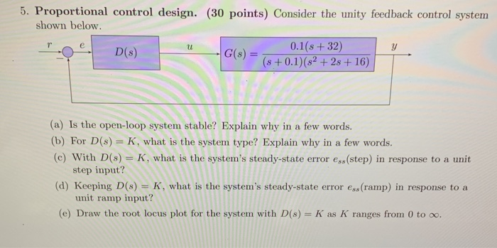 Solved 5. Proportional control design. (30 points) Consider | Chegg.com